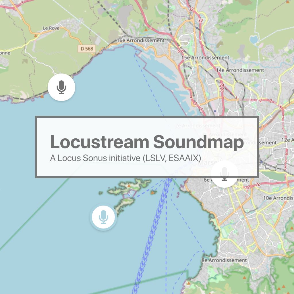 Locus Sonus – Locustream – sound map